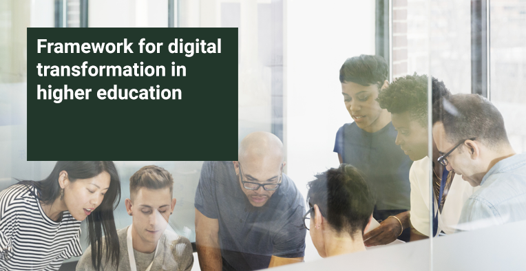 Framework for digital transformation in higher education - Jisc